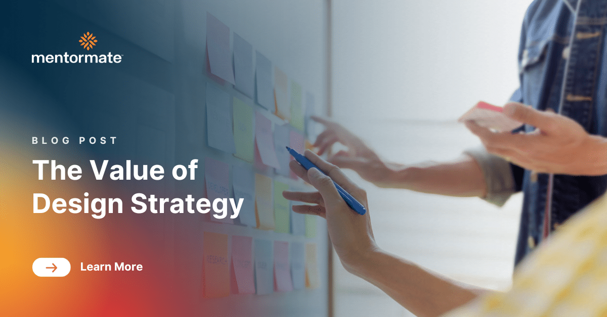 The Value of Design Strategy - MentorMate