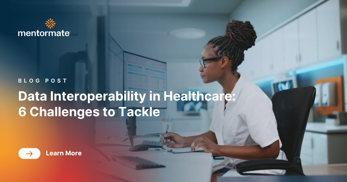 Data Interoperability in Healthcare: 6 Challenges to Tackle - MentorMate
